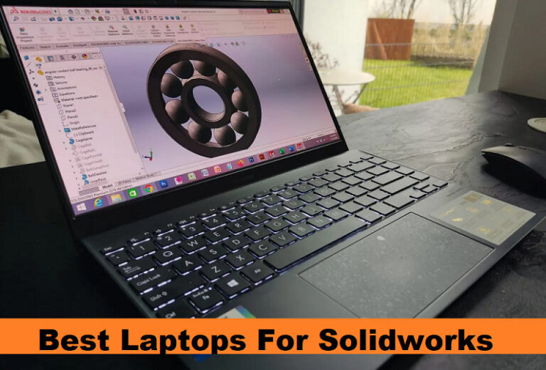 10 Best Laptops for SolidWorks in 2025 - OutstandingStar.com